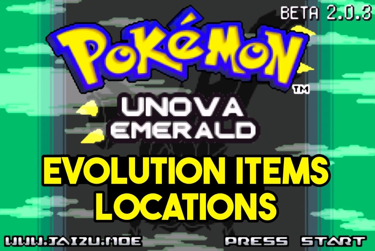 Pokemon Unova Emerald Evolution Items Location - GBACodes