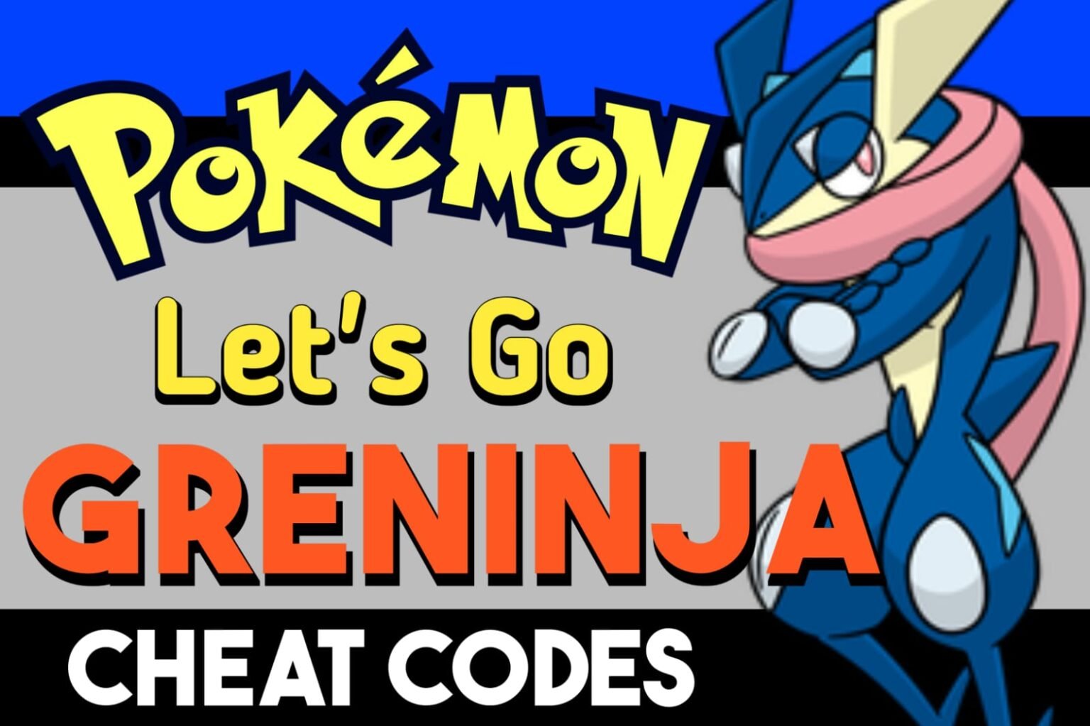 Pokemon Let's Go Greninja Cheat Codes (Rare Candy, Master Ball) - GBACodes