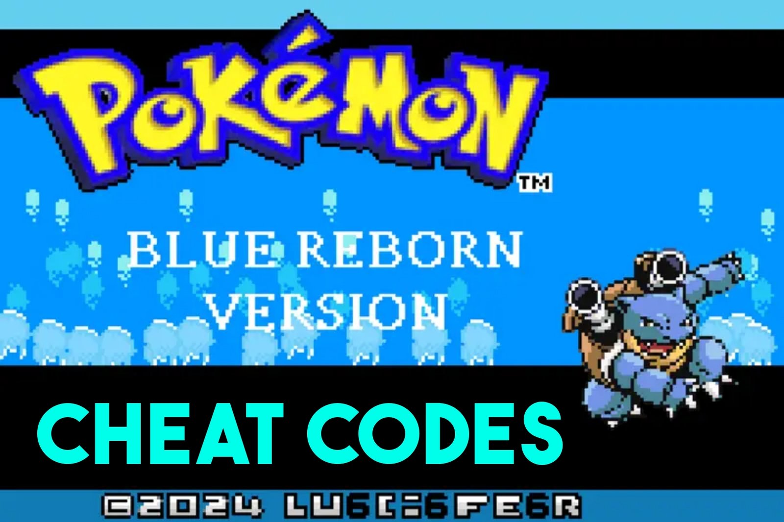 Pokemon Blue Reborn Cheat Codes (Rare Candy, Master Ball) - GBACodes